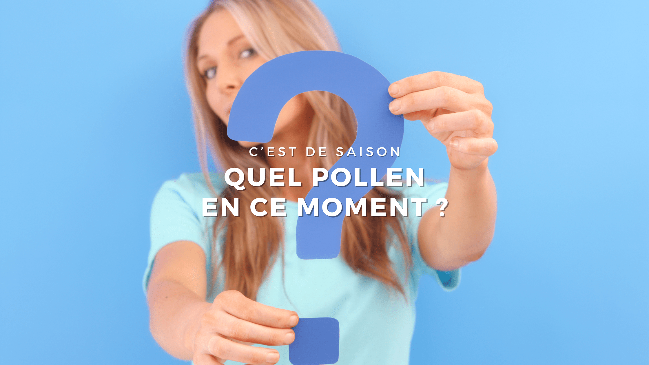Quel pollen en ce moment ? Comment Savoir ! - LivePollen